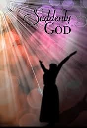 SUDDENLY, GOD! | Daily Manna (Coffee with Jesus)