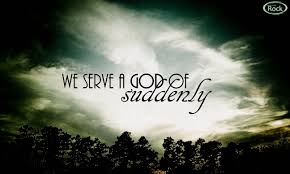 SUDDENLY, GOD! | Daily Manna (Coffee with Jesus)